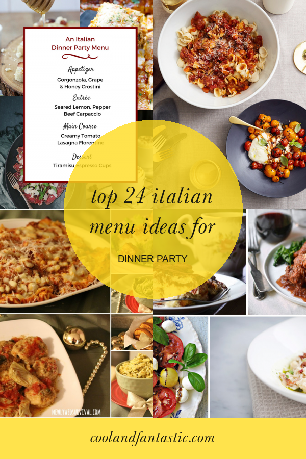 Top 24 Italian Menu Ideas For Dinner Party Home Family Style And 